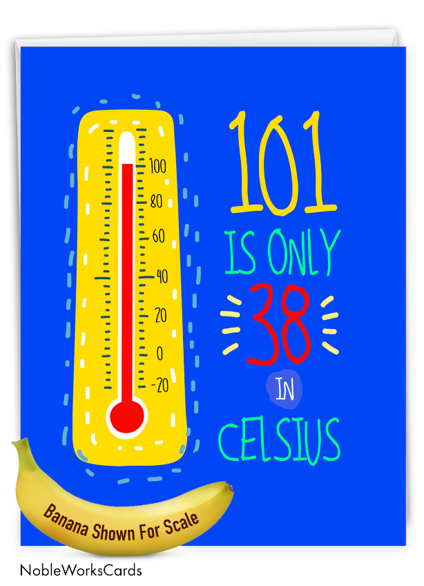 101 In Celsius: Funny Milestone Birthday Extra Large Paper Card