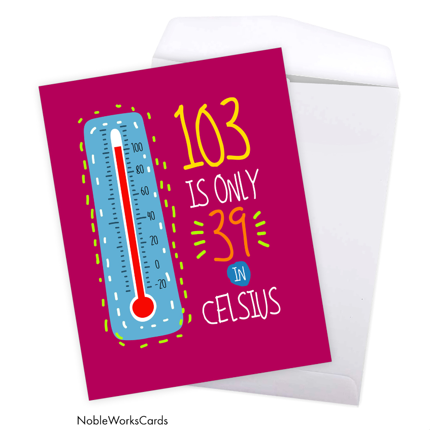 103 In Celsius: Humorous Milestone Birthday Over-sized Paper Greeting Card