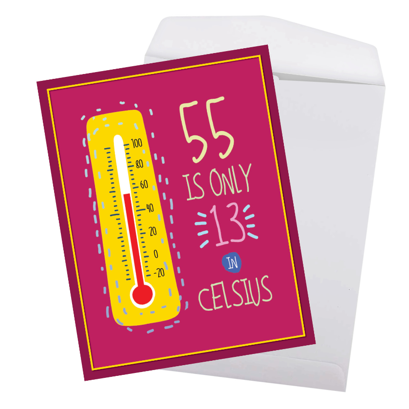 55 In Celsius: Humorous Milestone Birthday Big Card