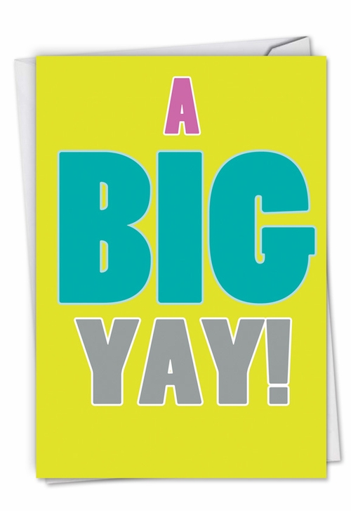 A Big Yay! Big Ones Congratulations Paper Card