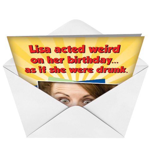 Acting Weird Funny Birthday Card