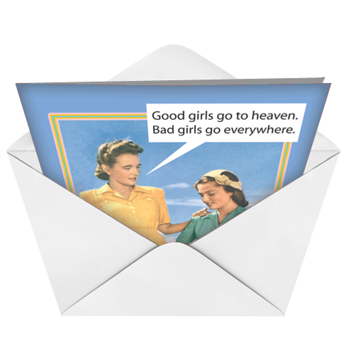 Bad Girls Go Unique Naughty Birthday Greeting Card