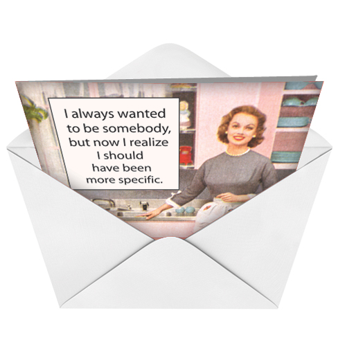 Be More Specific Funny Birthday Greeting Card