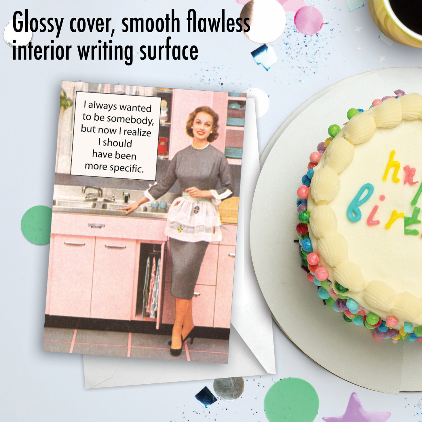 Be More Specific: Funny Birthday Greeting Card