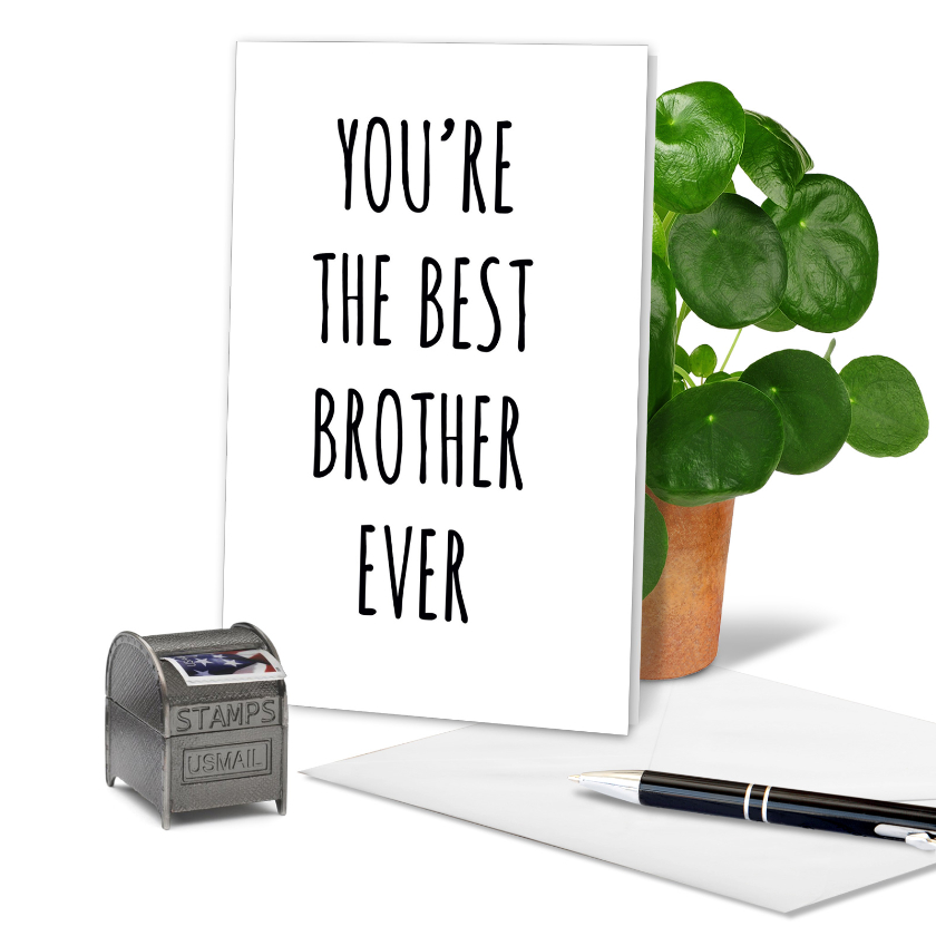Best Brother Ever: Humorous Birthday Brother Paper Greeting Card