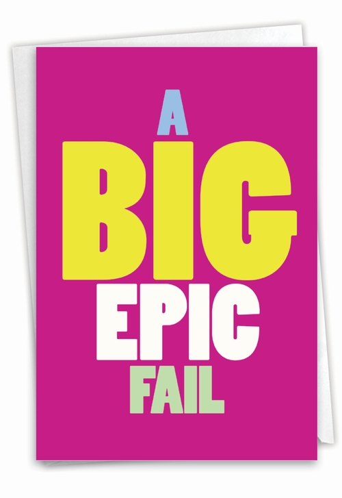 Big Epic Fail Big Ones Sorry Greeting Card