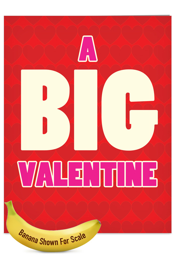 Giant Big Valentine Big Ones Valentine's Day Card By
