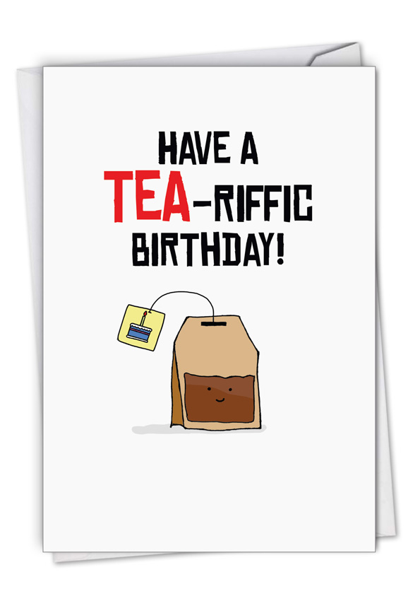 Tea-riffic Pun Funny Birthday Card
