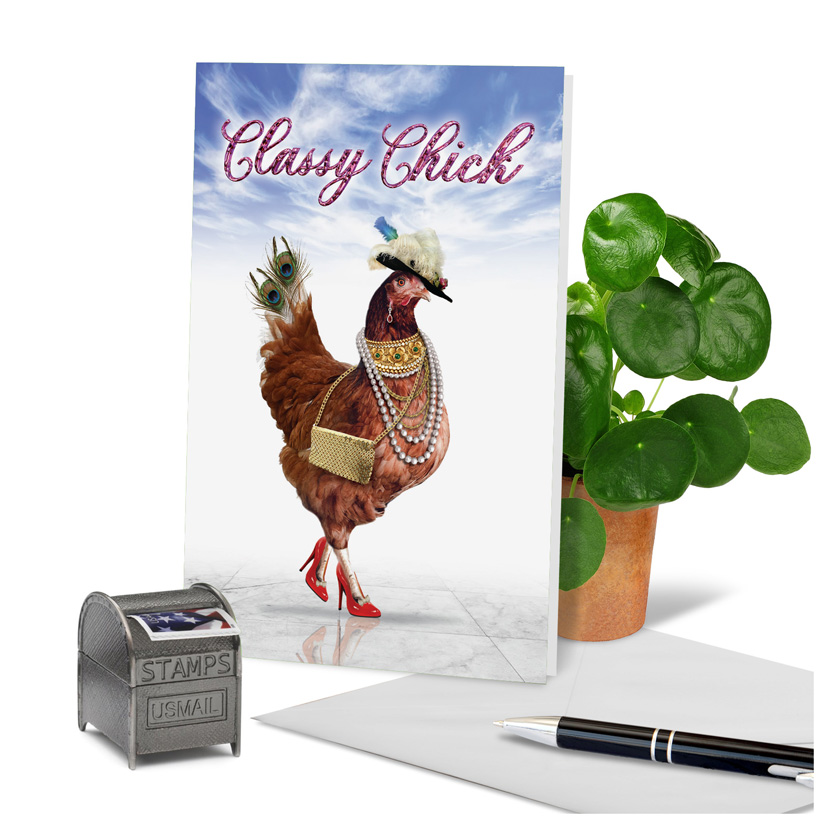Classy Chick: Funny Birthday Paper Card