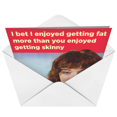 Enjoyed Getting Fat Picture Birthday Card Ephemera, Inc.