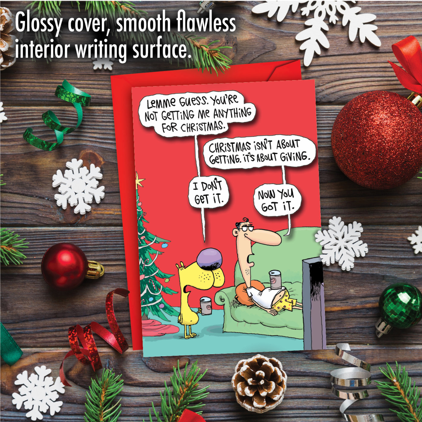 Getting Nothing: Funny Christmas Greeting Card - Dog
