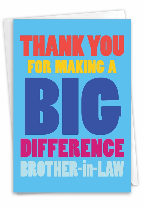 Big Difference Brother-in-Law: Funny Thank You Greeting Card for Men