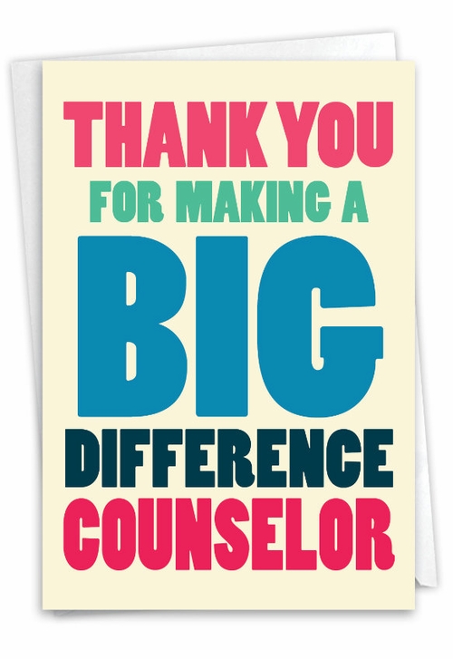 Big Difference Counselor: Humorous Thank You Card