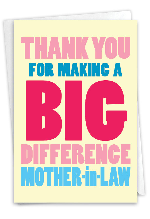 Big Difference Mother-in-Law: Humorous Thank You Paper Greeting Card
