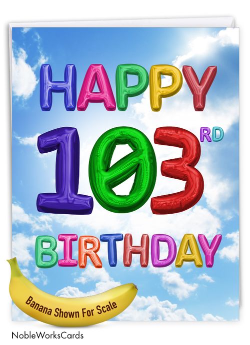Inflated Messages-103: Funny Milestone Birthday Extra Large Paper Card