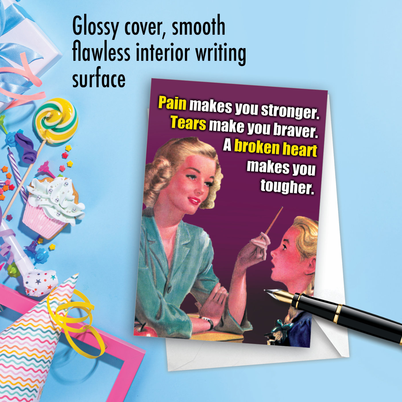 Pain Makes You Stronger: Funny Birthday Card
