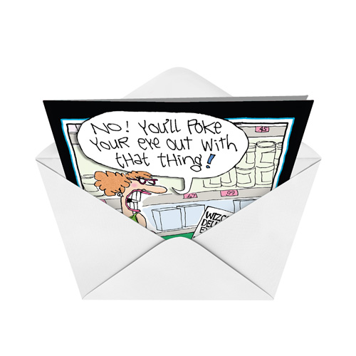 Poke Your Eye Out Mother's Day Funny Greeting Card