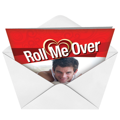 Roll Me Over Picture Valentine's Day Greeting Card