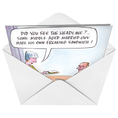 See The Headlines Cartoons Birthday Greeting Card John Billette