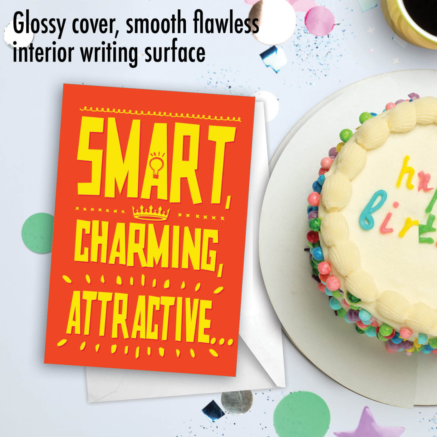 Smart, Charming, Attractive: Funny Birthday Greeting Card