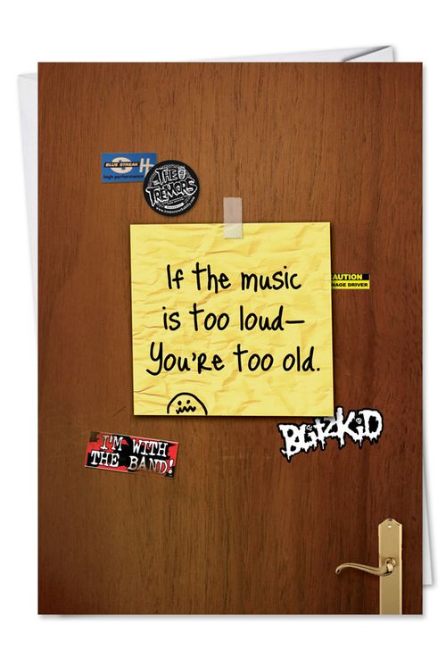 Too Loud Too Old Naughty Birthday Greeting Card