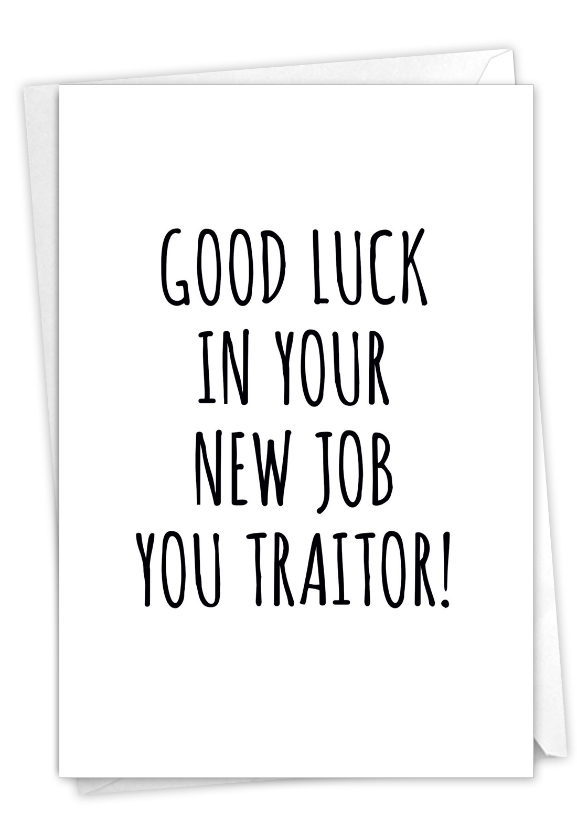Traitor: Humorous New Job Paper Card
