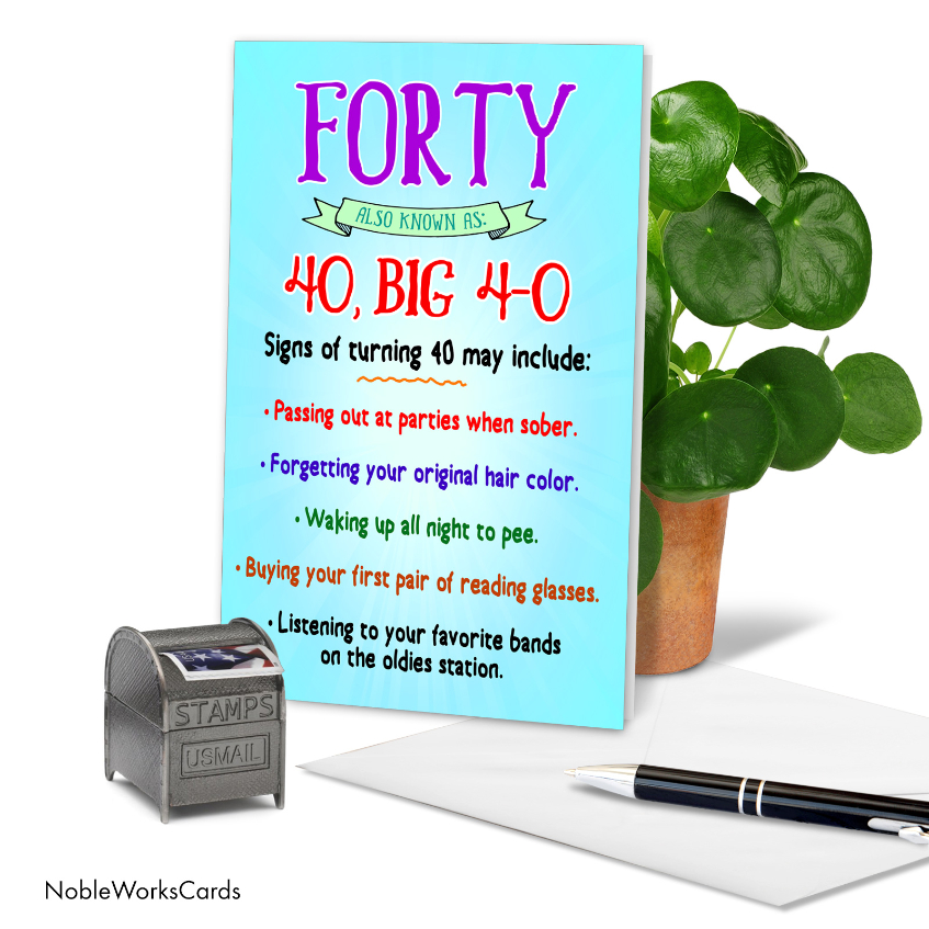 Turning Forty: Hysterical Milestone Birthday Printed Greeting Card